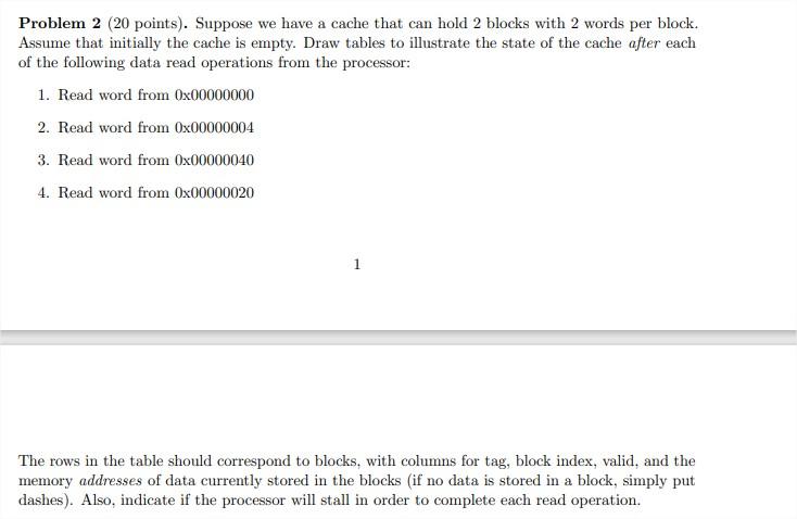 Solved Problem 2 (20 points). Suppose we have a cache that | Chegg.com