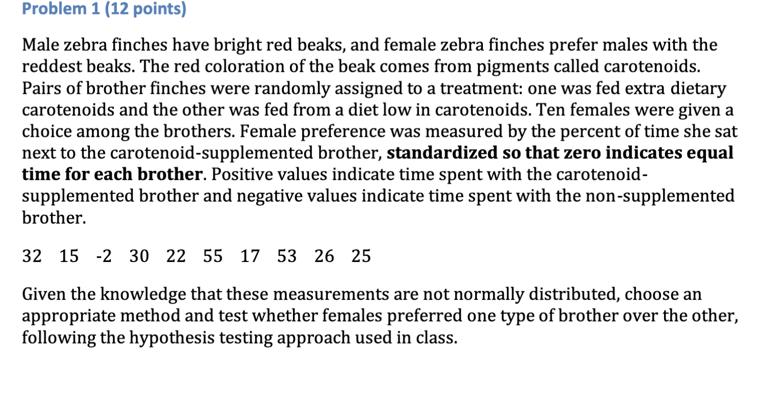 Solved Problem 1 (12 ﻿points)Male zebra finches have bright | Chegg.com