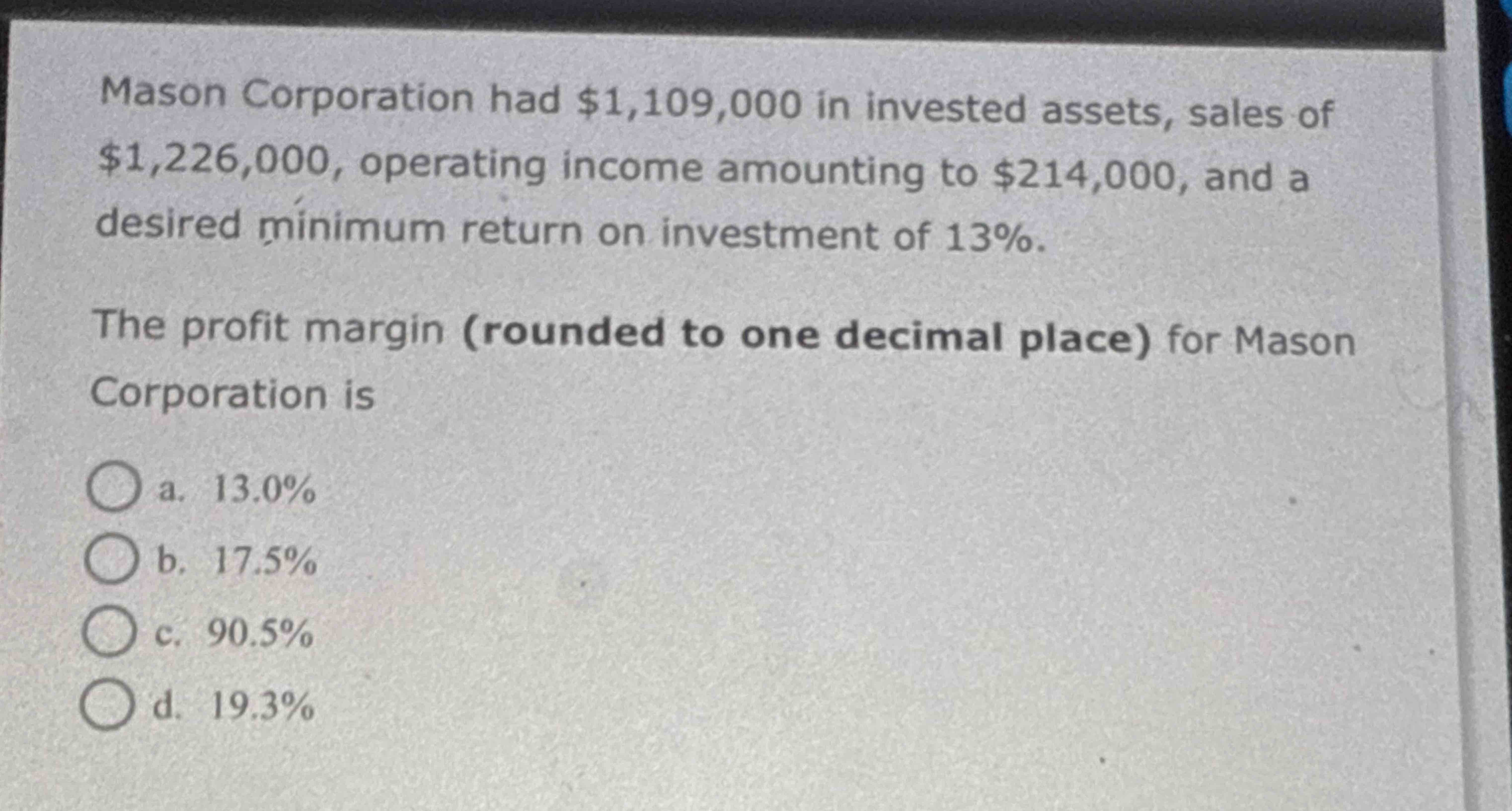 Solved Mason Corporation had $1,109,000 in ﻿invested assets, | Chegg.com