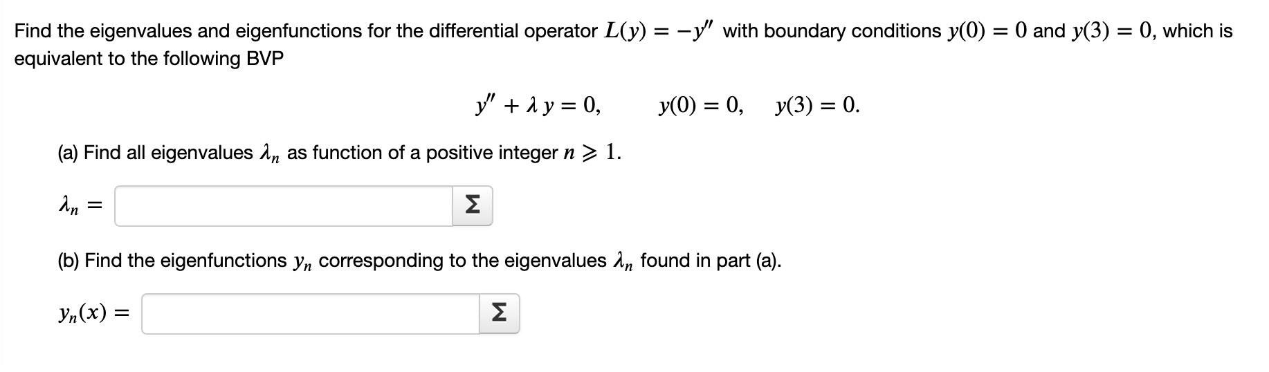 Solved Find the eigenvalues and eigenfunctions for the | Chegg.com