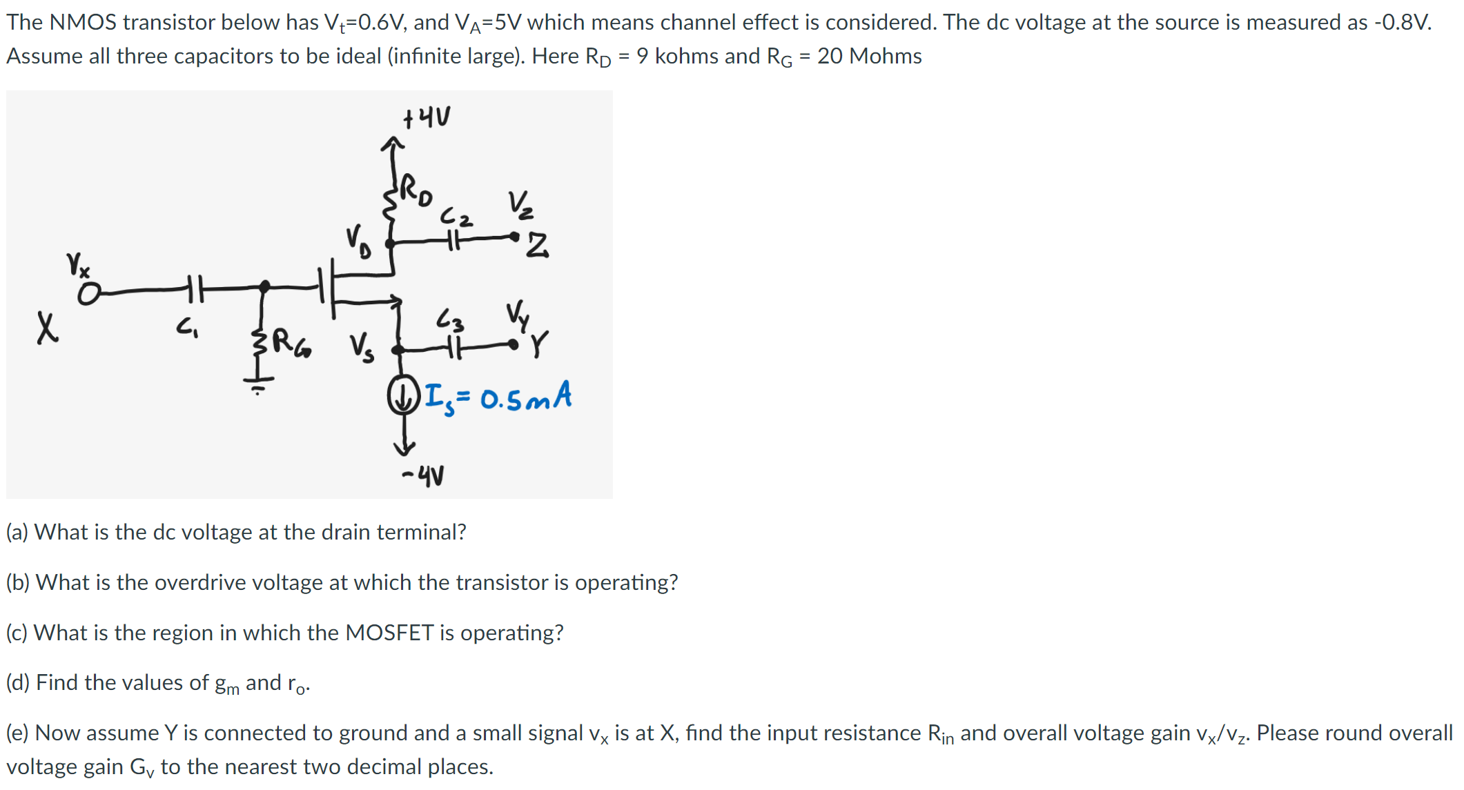 Solved The NMOS transistor below has Vt=0.6 V, and VA=5 V | Chegg.com