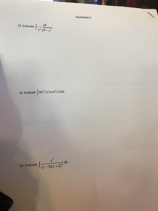 Solved Worksheet 5 13. Evaluate dax 14. Evaluate [sin (x)cos | Chegg.com
