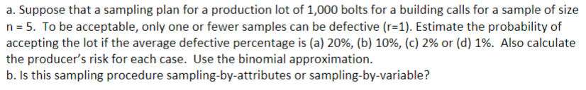 Solved a. Suppose that a sampling plan for a production lot | Chegg.com