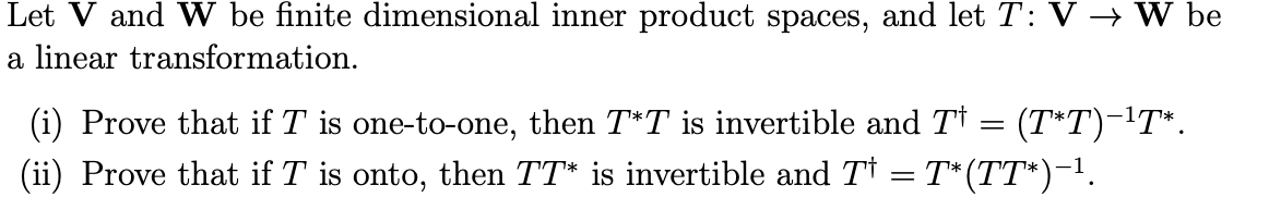 Solved Let V and W be finite dimensional inner product | Chegg.com