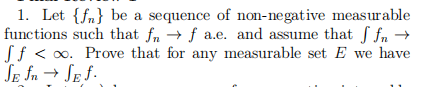 Solved 1. Let {fn} be a sequence of non-negative measurable | Chegg.com