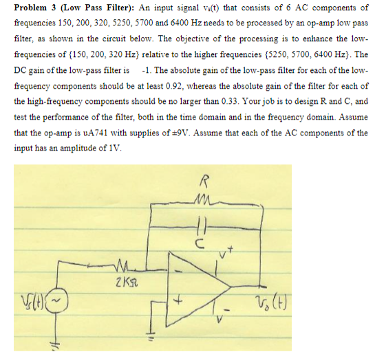 Solved Problem 3 (Low Pass Filter): An input signal v:(t) | Chegg.com