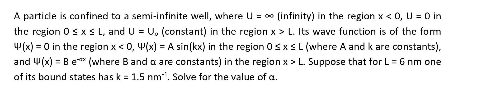 Solved A particle is confined to a semi-infinite well, where | Chegg.com
