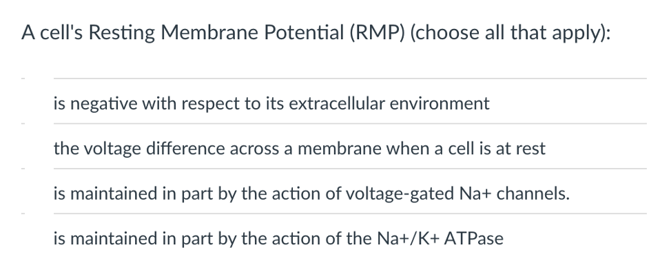 Solved A cell's Resting Membrane Potential (RMP) (choose all | Chegg.com