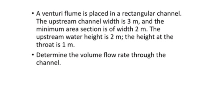 Solved A venturi flume is placed in a rectangular channel | Chegg.com