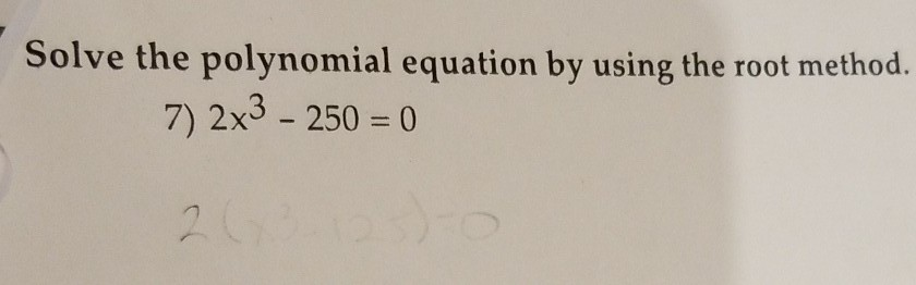 Solved Solve the polynomial equation by using the root | Chegg.com