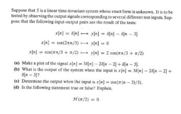 Solved Suppose that S is a linear time-invariant system | Chegg.com