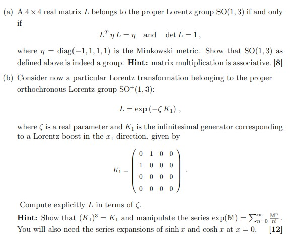 Solved (a) A 4 × 4 real matrix L belongs to the proper | Chegg.com