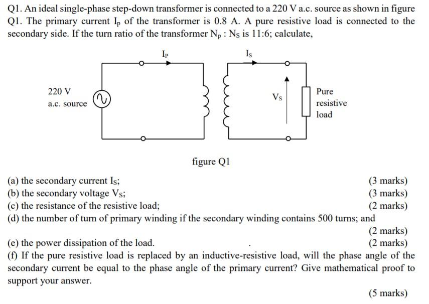 Solved Q1. An ideal single-phase step-down transformer is | Chegg.com