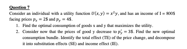Solved Question 7 Consider an individual with a utility | Chegg.com