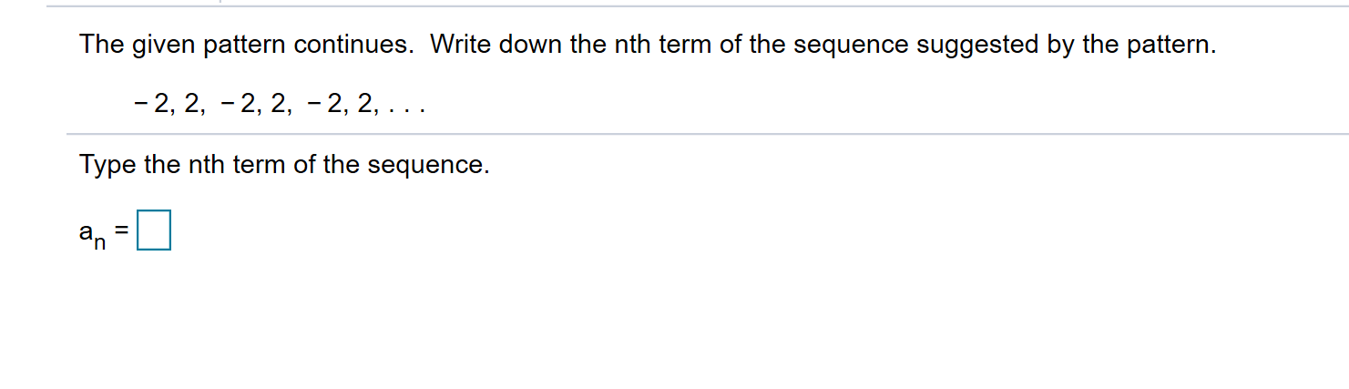 Solved The given pattern continues. Write down the nth term | Chegg.com