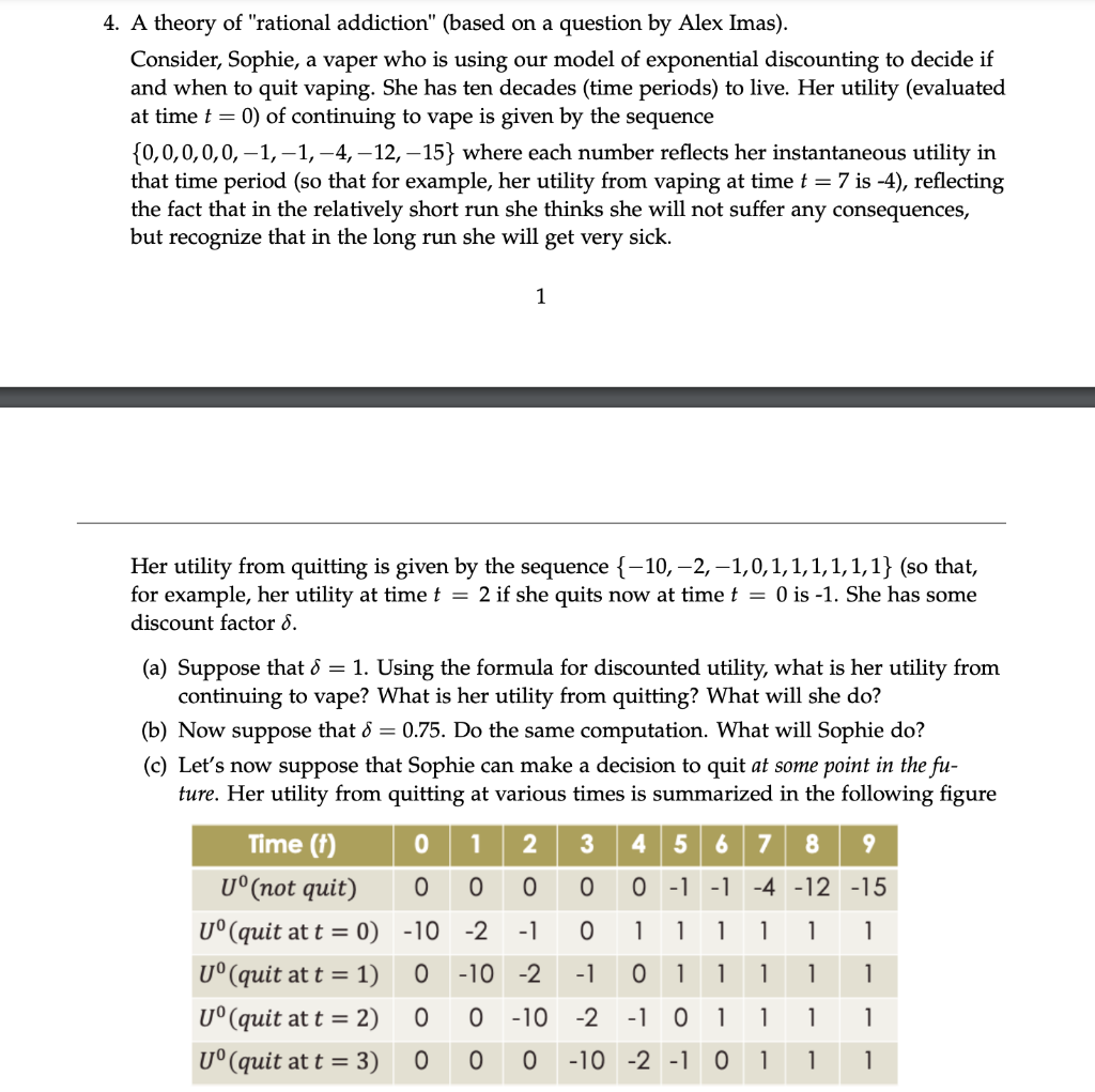4. A theory of "rational addiction" (based on a | Chegg.com