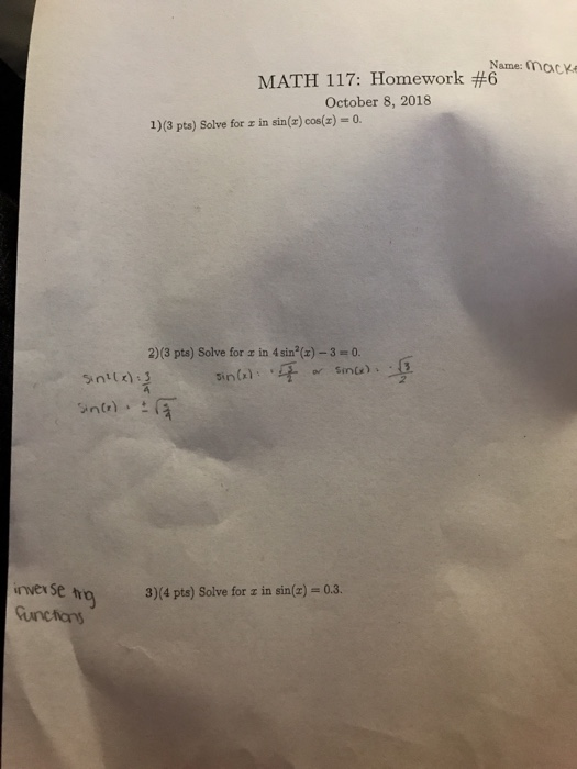 Solved Name: mOck MATH 117: Homework #6 October 8, 2018 1)(3 | Chegg.com Solved Name: mOck MATH 117: Homework #6 October 8, 2018 1)(3 | Chegg.com