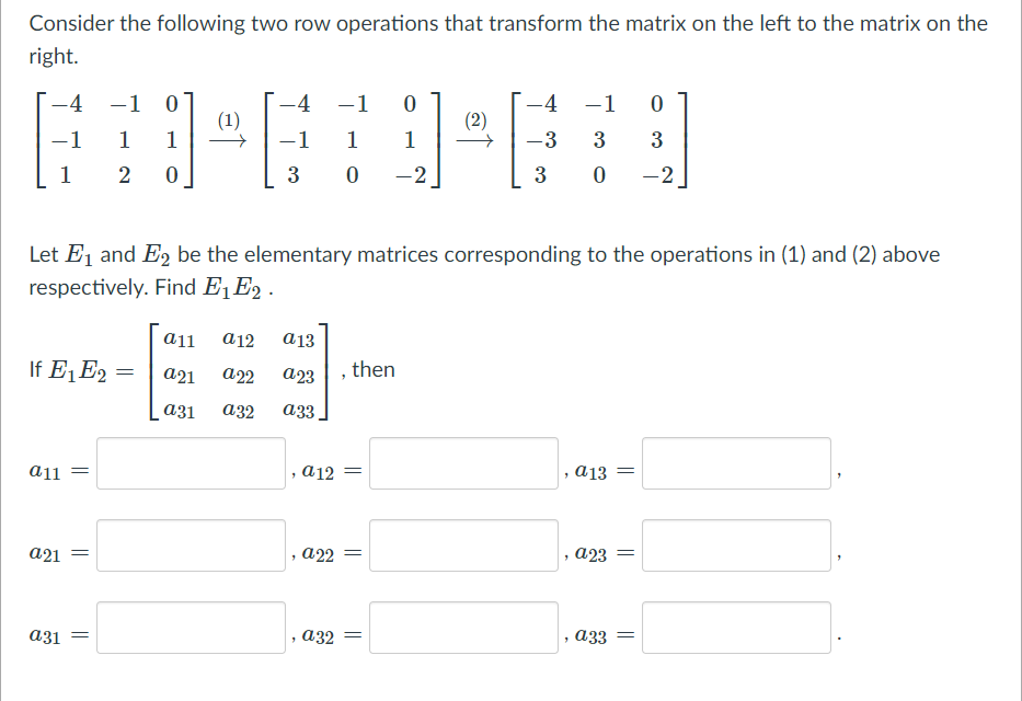 Solved Consider the following two row operations that | Chegg.com