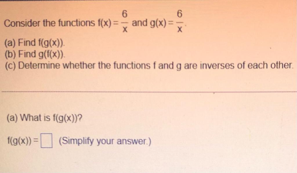 Solved 6. 6 Consider the functions f(x) and g(x)= х (a) Find | Chegg.com