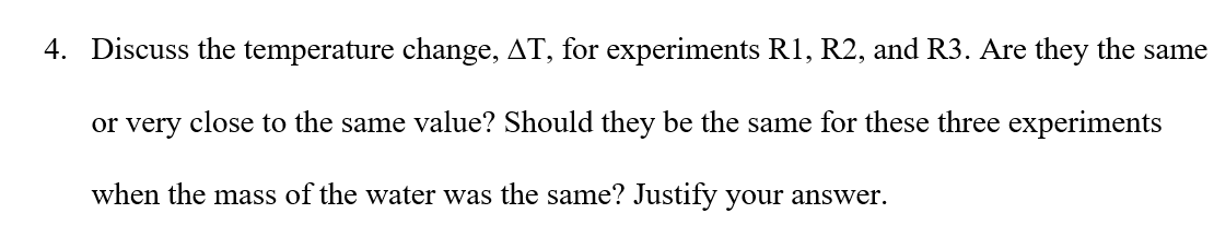 4. Discuss the temperature change, ΔT, for | Chegg.com