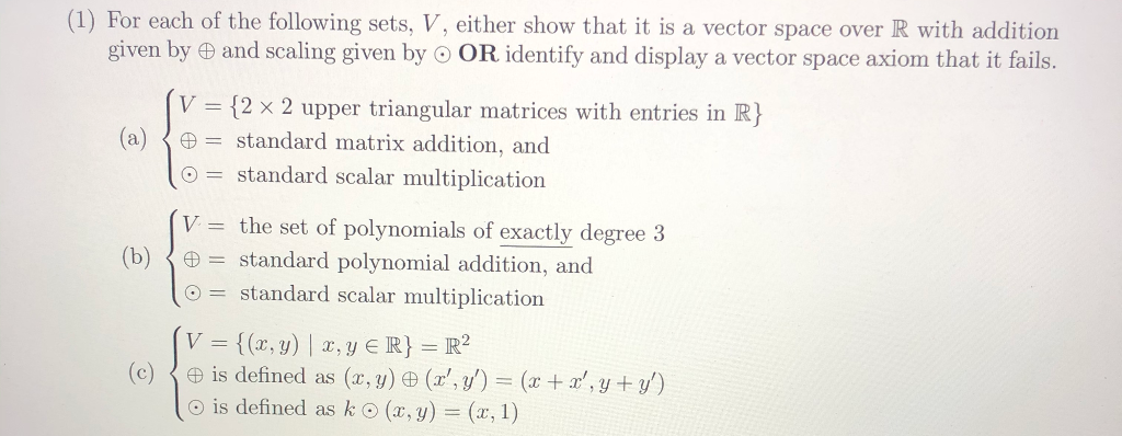 Solved (1) For each of the following sets, V, either show | Chegg.com