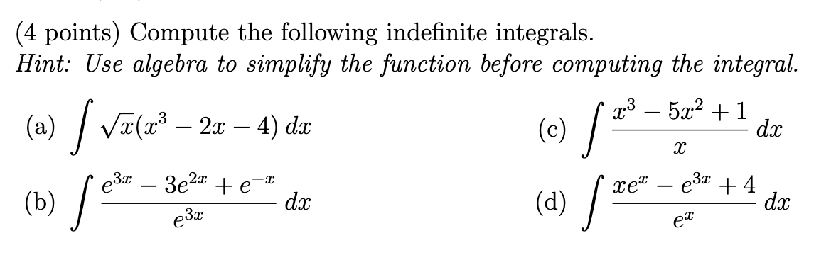 Solved (4 ﻿points) ﻿Compute the following indefinite | Chegg.com
