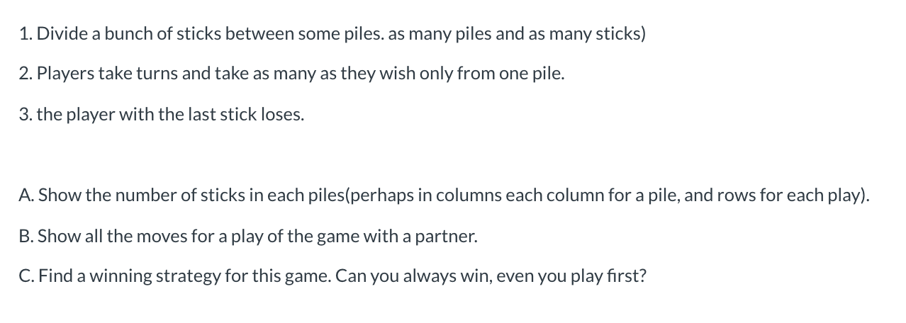 1. Divide a bunch of sticks between some piles. as | Chegg.com