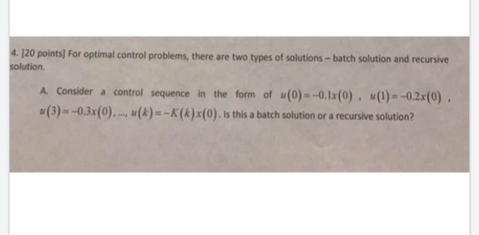 Solved 4. [20 points] For optimal control problems, there | Chegg.com