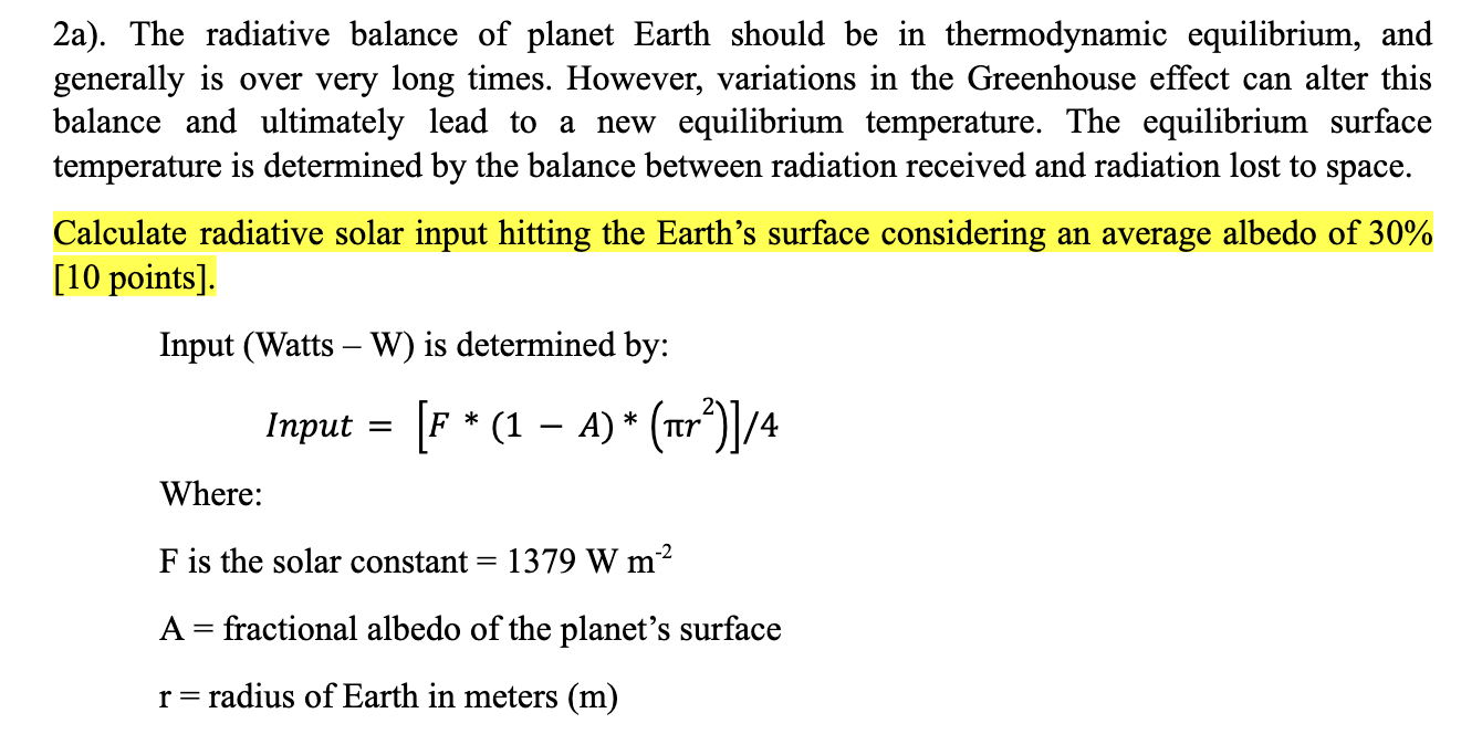 Solved 2a). The radiative balance of planet Earth should be | Chegg.com