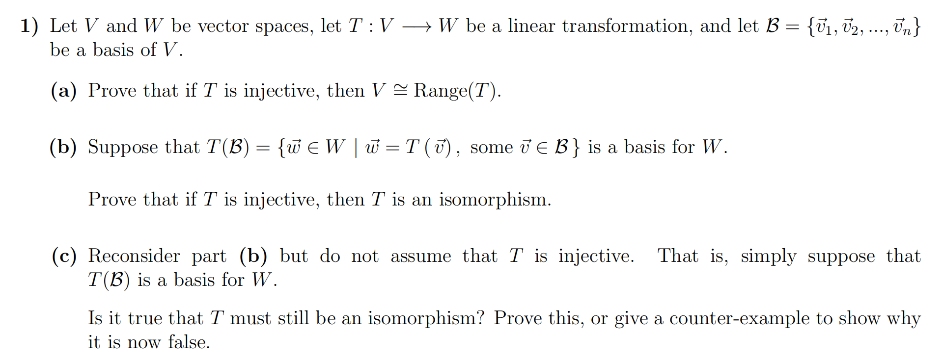 Solved 1) Let V and W be vector spaces, let T:V W be a | Chegg.com