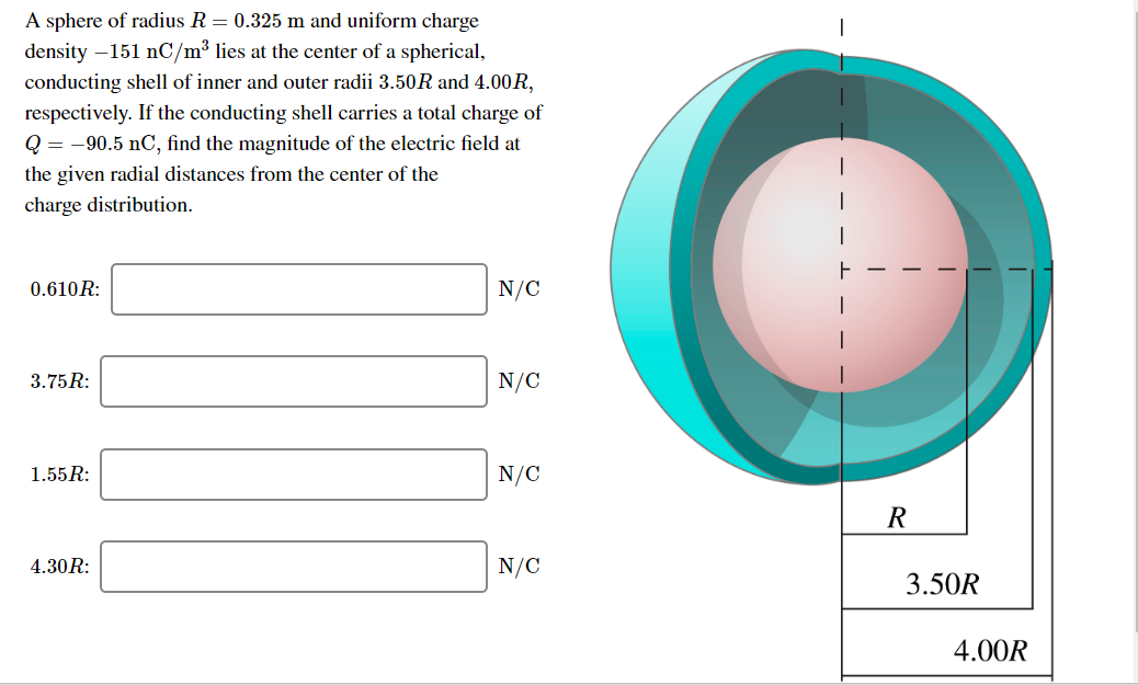 Solved - - - A sphere of radius R=0.325 m and uniform charge | Chegg.com