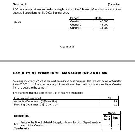 Solved Question 5 (8 marks) ABC company produces and selling | Chegg.com