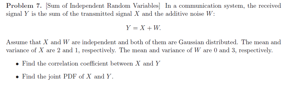 Solved Problem 7. [Sum of Independent Random Variables] In a | Chegg.com