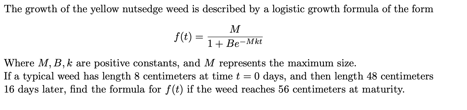 Solved f(t)=1+Be−MktM Where M,B,k are positive constants, | Chegg.com