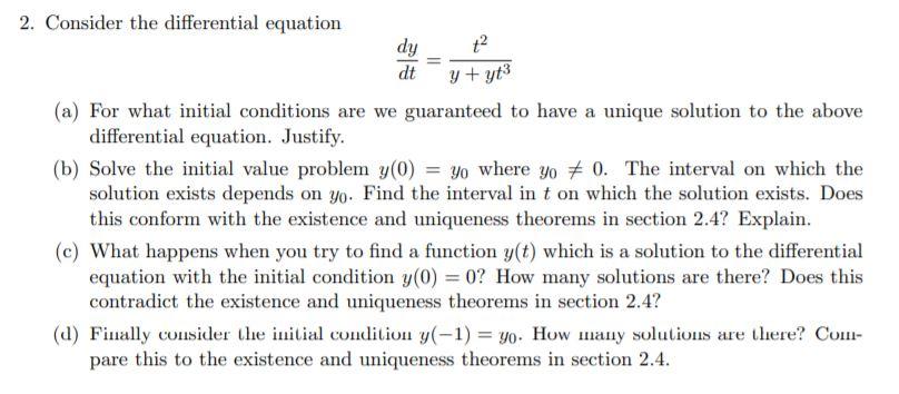 Solved 2. Consider the differential equation t2 dy dt y + | Chegg.com