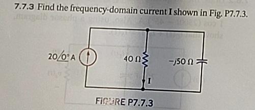 Solved 7.7.3 Find the frequency-domain current I shown in | Chegg.com