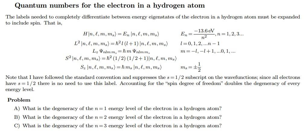 Solved Quantum numbers for the electron in a hydrogen atom | Chegg.com