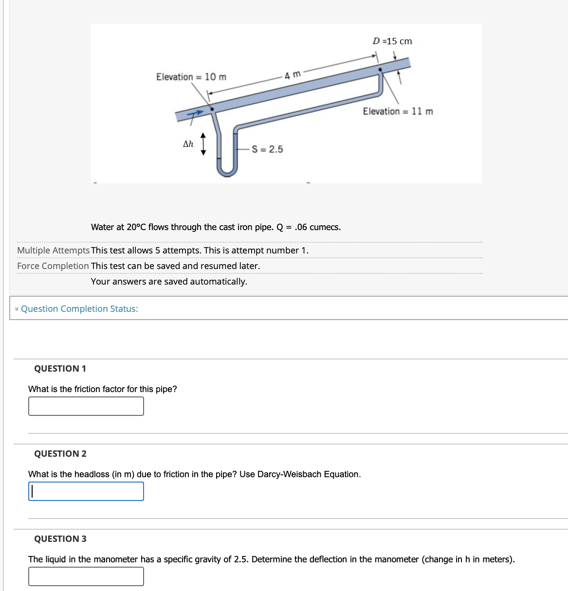 Solved Water at 20°C ﻿flows through the cast iron pipe. | Chegg.com
