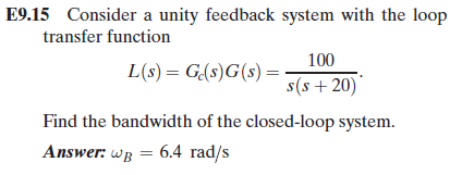 Solved E9.15 ﻿Consider a unity feedback system with the | Chegg.com
