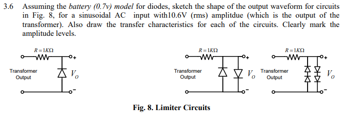 Solved 3.6 Assuming the battery (0.7v) model for diodes, | Chegg.com