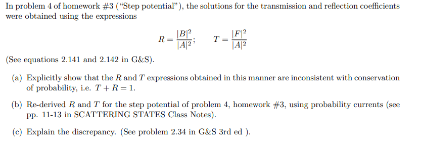 Solved In problem 4 of homework \#3 ("Step potential"), the | Chegg.com