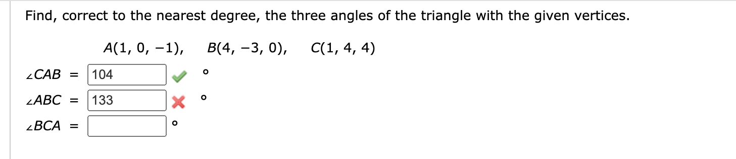 Solved Find, correct to the nearest degree, the three angles | Chegg.com