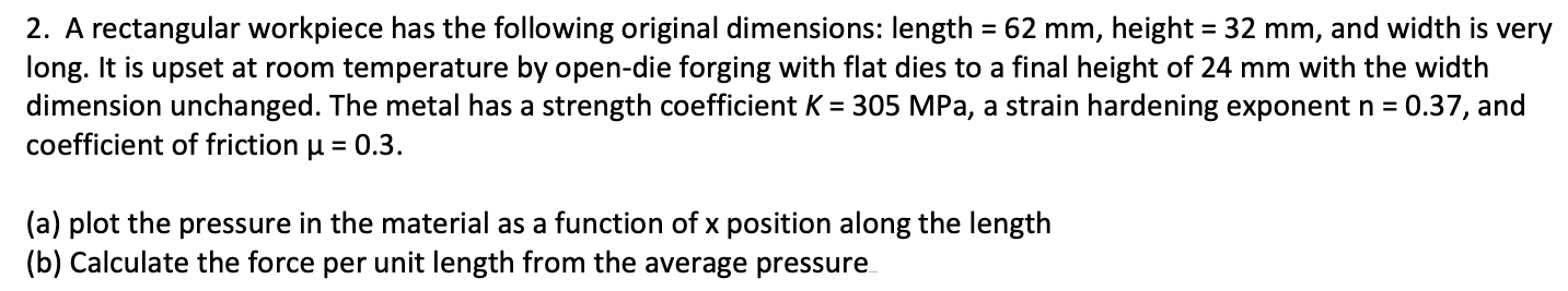 2. A rectangular workpiece has the following original | Chegg.com