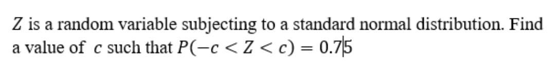 Solved Z is a random variable subjecting to a standard | Chegg.com