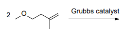 Solved 2 Grubbs catalyst | Chegg.com