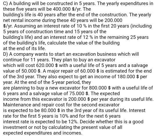 Solved C) A building willl be constructed in 5 years. The | Chegg.com
