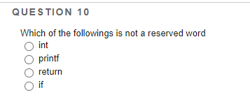 Solved QUESTION 10 Which of the followings is not a reserved | Chegg.com