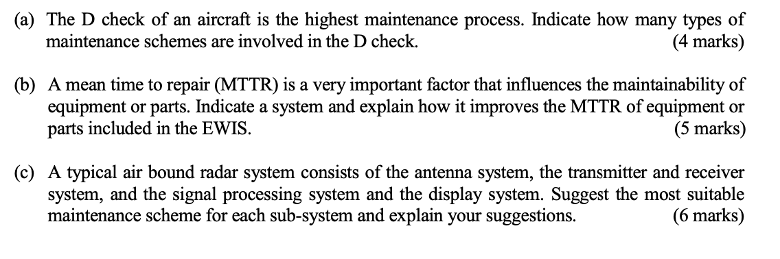 Solved (a) The D check of an aircraft is the highest | Chegg.com