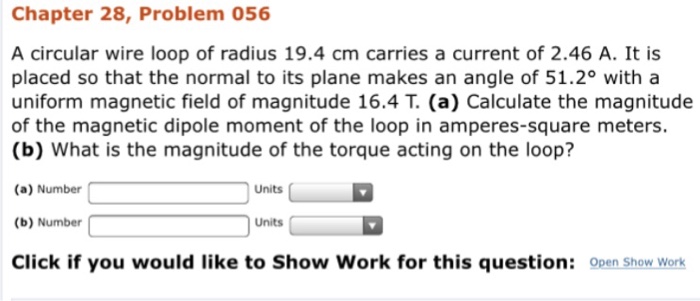Solved A circular wire loop of radius 19.4 cm carries a | Chegg.com