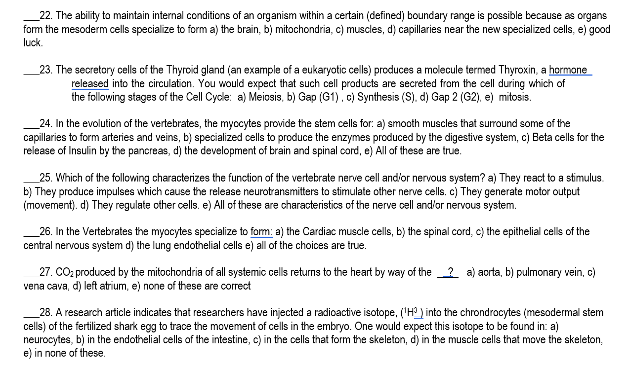 Solved 22. The ability to maintain internal conditions of an | Chegg.com